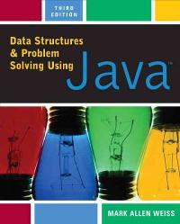 Data Structures And Problem Solving Using Java 3rd Edition Textbook ...