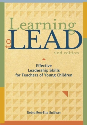 Learning to Lead Effective Leadership Skills for Teachers of Young ...