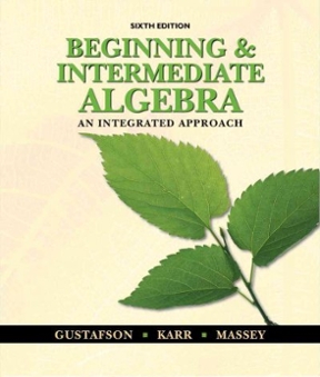 Beginning and Intermediate Algebra An Integrated Approach 6th edition ...