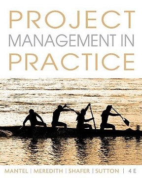 Project Management in Practice 4th edition | Rent 9780470533017 | Chegg.com