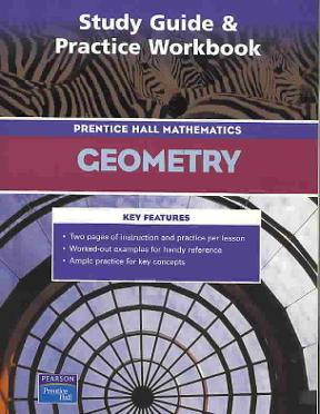 Prentice Hall Geometry Study Guide and Practice Workbook 1st edition ...