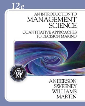 An Introduction to Management Science: A Quantitative Approach to ...