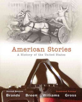 American Stories A History of the United States, Combined Volume 2nd ...