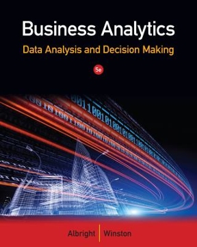 Business Analytics Data Analysis & Decision Making 5th edition | Rent ...