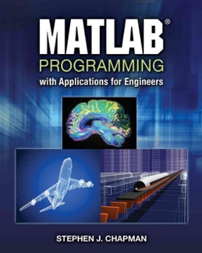 MATLAB Programming with Applications for Engineers | Rent ...