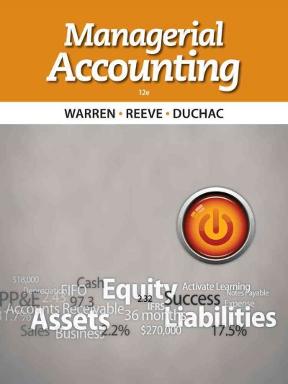Managerial Accounting 12th edition | Rent 9781133952404 | Chegg.com