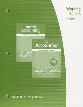 Working Papers, Chapter 1-17 for Warren/Reeve/Duchac's Accounting, 25th ...