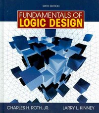 Fundamentals of Logic Design (with Companion CD-ROM) 6th edition | Rent ...