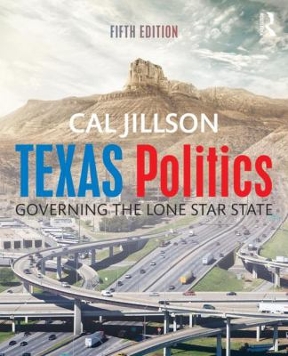Texas Politics Governing the Lone Star State 5th edition | Rent ...