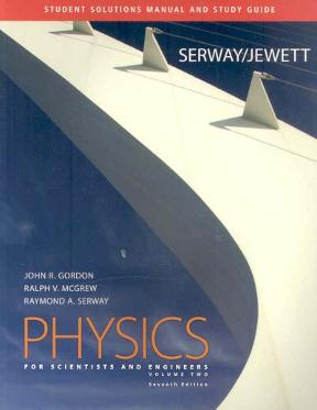 Student Solutions Manual/Study Guide for Serway/Jewett's Physics for ...