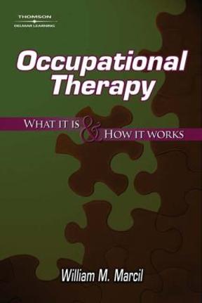 Occupational Therapy What It Is and How It Works 1st edition | Rent ...