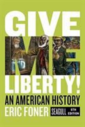 Give Me Liberty! An American History 6th edition | Rent 9780393418224 ...